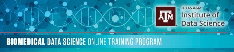 Biomedical Data Science Online Training Program – TAMIDS Training